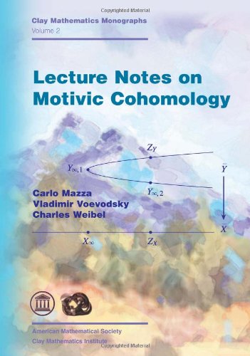 Amazon.com: Lecture Notes on Motivic Cohomology (Clay Mathematics ...