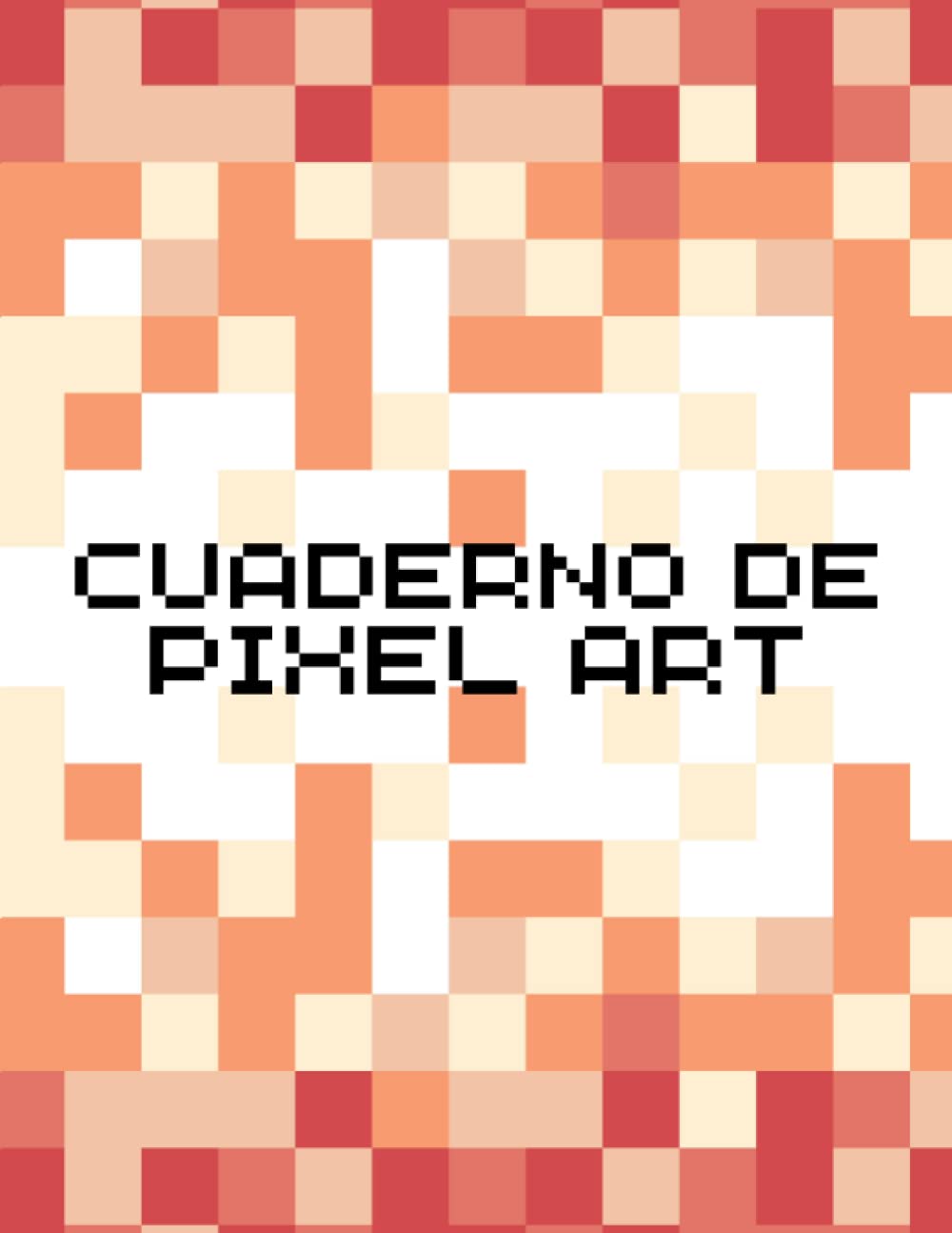 Cuaderno De Pixel Art Cuaderno Para Crear Tu Propio Pixel | Desertcart OMAN