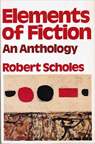 Elements of Fiction: An Anthology: Scholes, Robert: 9780195028812 ...