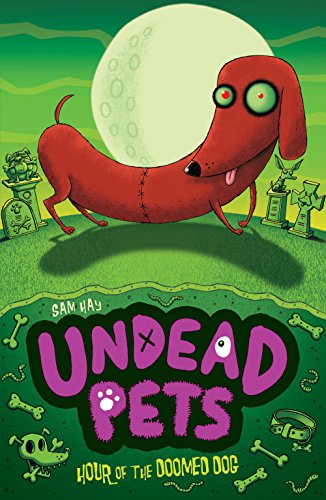 Hour of the Doomed Dog (Undead Pets Book 8) - Kindle edition by Hay ...