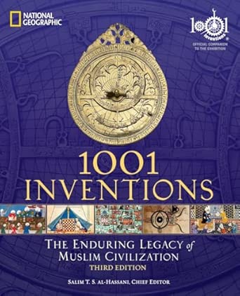 Amazon | 1001 Inventions: The Enduring Legacy of Muslim Civilization ...