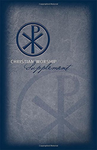 Christian Worship: Supplement: Northwestern Publishing House ...