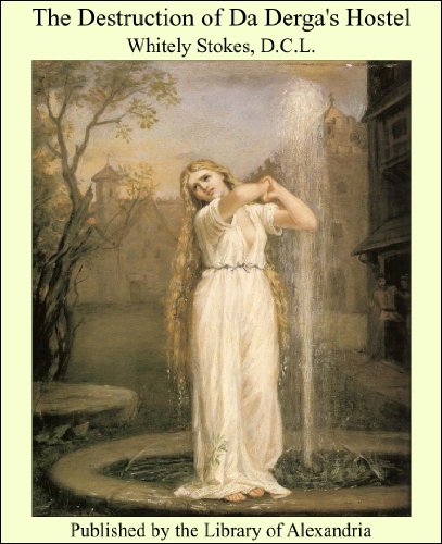 THE DESTRUCTION OF DA DERGA'S HOSTEL (English Edition) eBook : Stokes ...