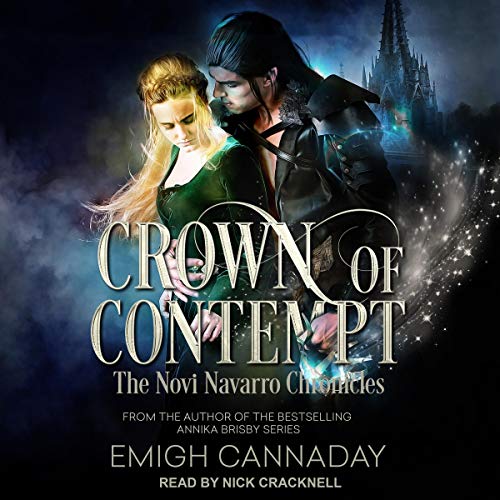 Amazon.com: Crown of Contempt: Novi Navarro Chronicles Series, Book 2 ...