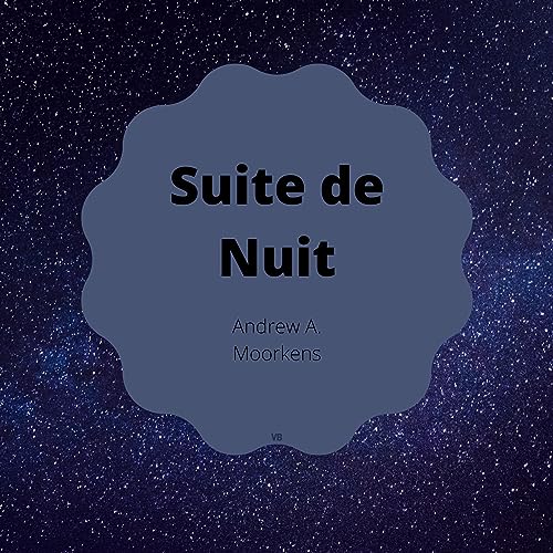 Suite de Nuit by Andrew Moorkens on Amazon Music - Amazon.com