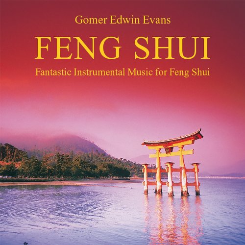 Feng Shui (Fantastic Instrumental Music for Feng Shui) von Gomer Edwin ...