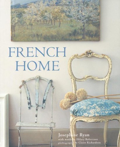 French Home by Ryan, Josephine (4/1/2013): Josephine Ryan: Amazon.com ...
