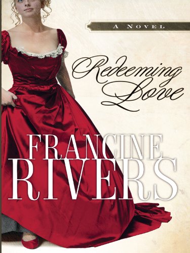 Redeeming Love [Large Print]: Rivers, Francine: 9781594151514: Amazon ...