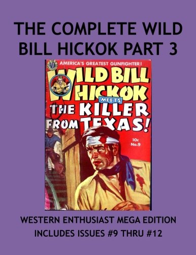 The Complete Wild Bill Hickok Collection Part 3: Real Gun Smoking ...