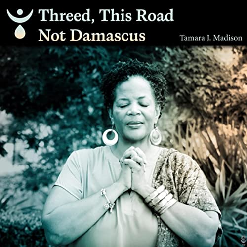 Amazon.com: Threed, This Road Not Damascus : Tamara J. Madison: Digital ...
