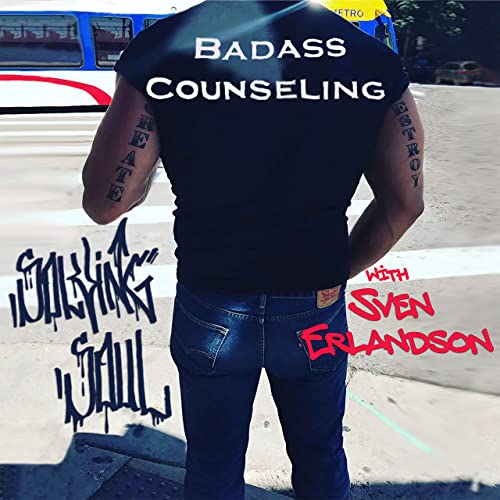 Amazon.com: The Badass Counseling Show : Sven Erlandson: Audible Books ...