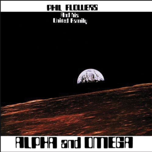 Phil Flowers And His United Family - Alpha And Omega - Amazon.com Music