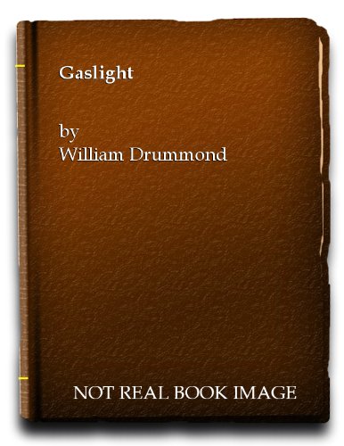 Gaslight: Patrick Hamilton, William Drummond: Amazon.com: Books