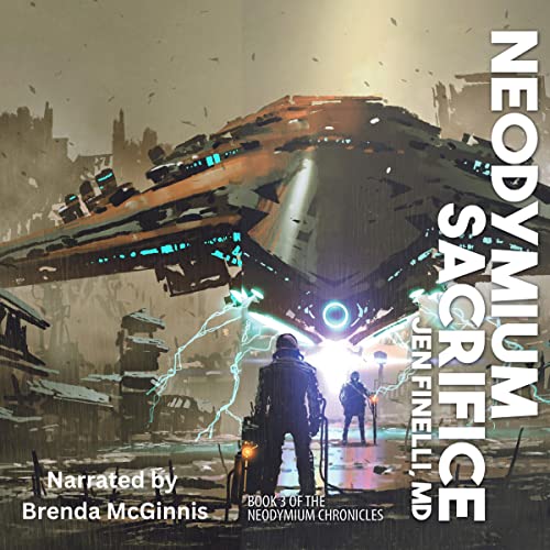 Amazon.com: Neodymium Sacrifice: The Neodymium Chronicles, Book 3 ...