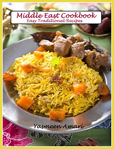 Middle East Cookbook: Easy Traditional Recipes - Kindle edition by ...