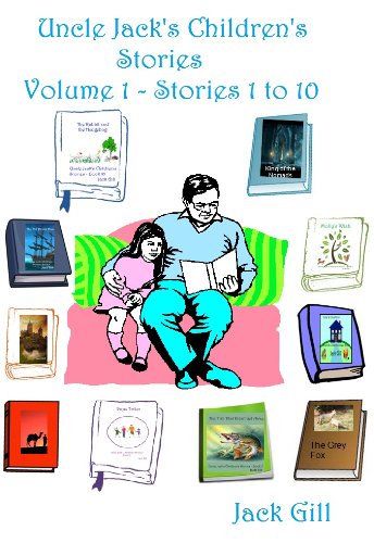 Amazon.com: Uncle Jack's Children's Stories - Volume 1 eBook : Gill ...