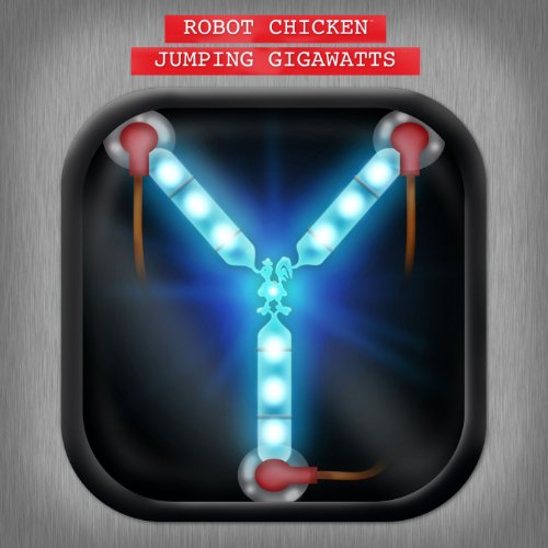 Amazon Music - Robot ChickenのJumping Gigawatts - Amazon.co.jp