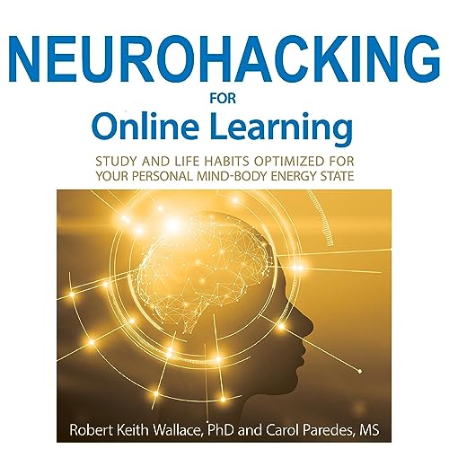 Amazon.com: Neurohacking for Online Learning: Study and Life Habits ...
