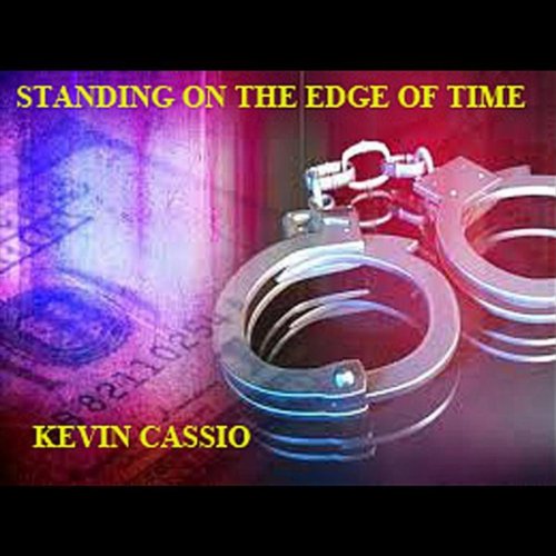 Play Standing On the Edge of Time by Kevin Cassio on Amazon Music