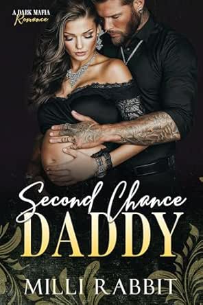 Second Chance Daddy: A Dark Mafia, Age Gap Romance (Broken Boss Daddies) (English Edition) eBook ...
