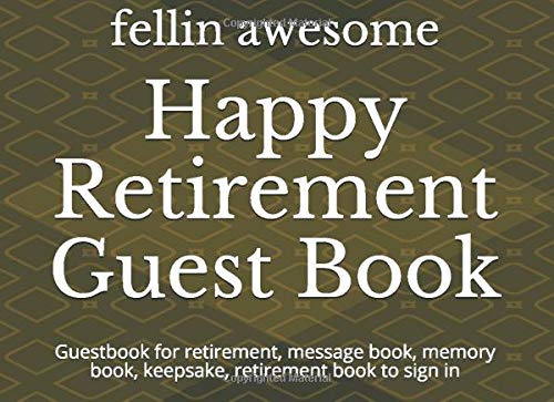 Happy Retirement Guest Book: Guestbook for retirement, message book ...