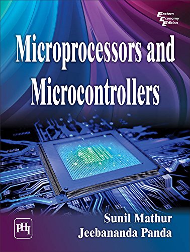 MICROPROCESSORS AND MICROCONTROLLERS eBook : MATHUR , SUNIL, PANDA, JEEBANANDA: Amazon.in ...