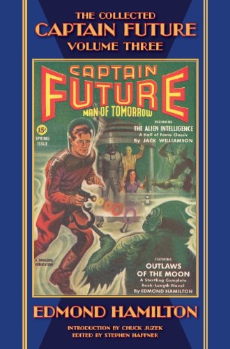 The Collected Captain Future, Volume Three: Edmond Hamilton, Stephen ...