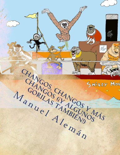 Changos, changos y más changos (¡y algunos gorilas también!): Monkey ...