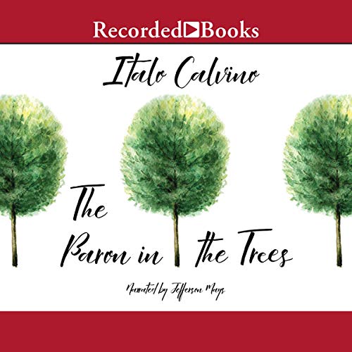 Amazon.com: The Baron in the Trees (Audible Audio Edition): Italo Calvino, Ana Goldstein ...