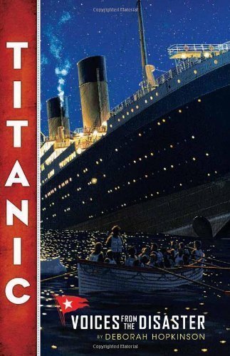 Titanic: Voices From the Disaster 1st (first) Edition by Hopkinson ...