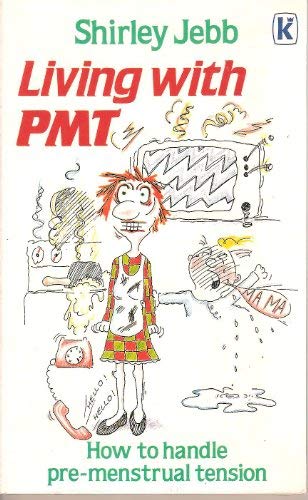 Living with PMT: Jebb, Shirley: 9780860659532: Amazon.com: Books