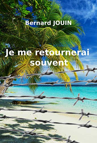 Je me retournerai souvent (French Edition) eBook : JOUIN, Bernard ...