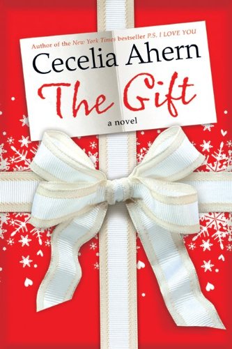 The Gift: A Novel: Ahern, Cecelia: Amazon.com: Books