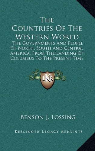 The Countries Of The Western World: The Governments And People Of North ...