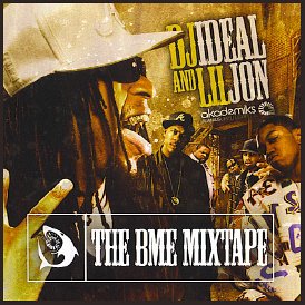 DJ Ideal & Lil' Jon present The BME Mixtape - Amazon.com Music