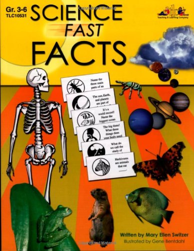 Science Fast Facts (Grades 3-6): Mary Ellen Switzer, Gene Bentdahl ...