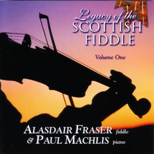 Play Legacy Of The Scottish Fiddle, Volume One by Alasdair Fraser ...