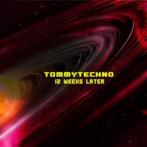 Play 12 Weeks Later by Tommytechno on Amazon Music