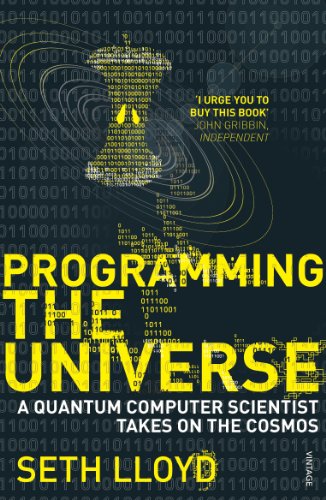 Programming The Universe: A Quantum Computer Scientist Takes on the ...