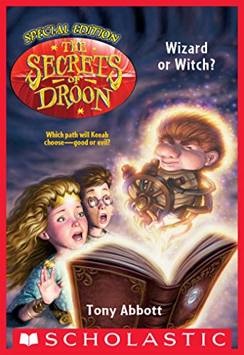 Wizard or Witch? (The Secrets of Droon: Special Edition #2) (Secrets Of ...