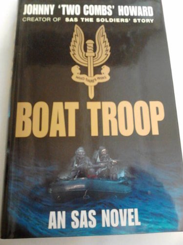 Boat Troop: Amazon.co.uk: Howard, Johnny 'Two Combs'.: Books