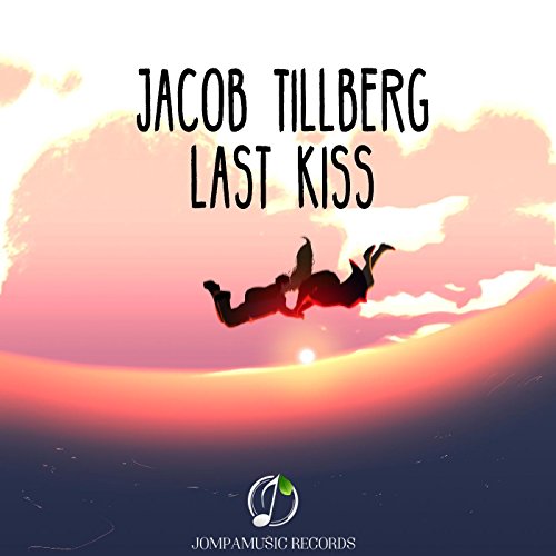 Play Last Kiss by Jacob Tillberg on Amazon Music