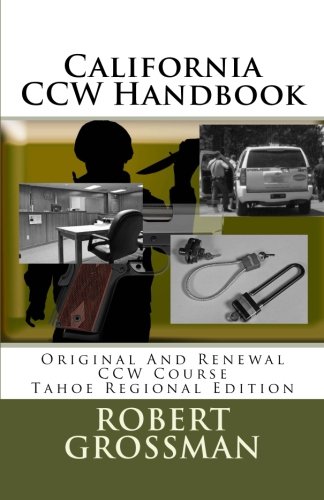 California CCW Handbook: Original And Renewal CCW Course (Tahoe ...