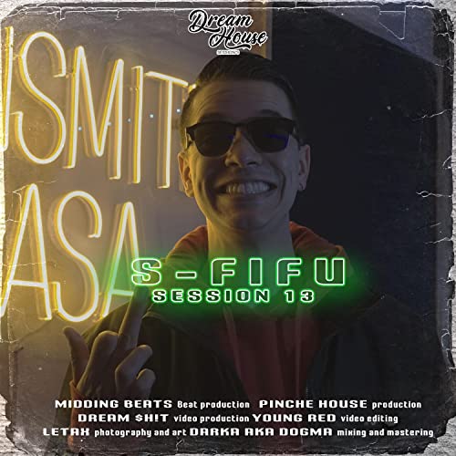 Play Session 13 : S-Fifu by Dream House & S-Fifu on Amazon Music