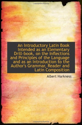 Amazon.com: An Introductory Latin Book Intended as an Elementary Drill ...
