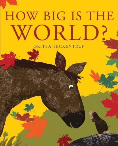 How Big Is the World?: Teckentrup, Britta: 9781905417506: Amazon.com: Books