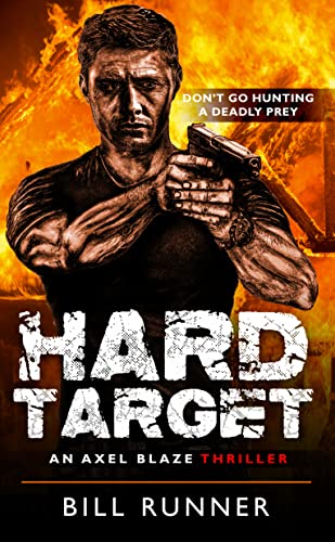 Hard Target (Axel Blaze Thriller Book 3) - Kindle edition by Runner ...