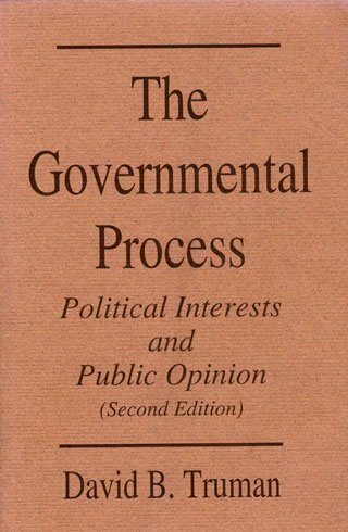 The Governmental Process: Political Interests and Public Opinion ...