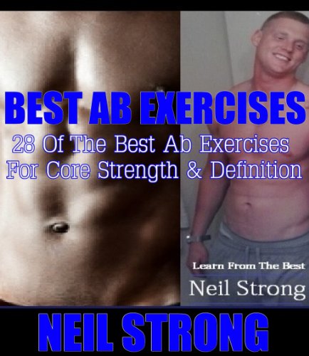 BEST AB EXERCISES - 28 Of The Best Ab Exercises For Core Strength ...