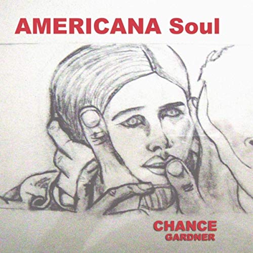 Play Americana Soul by Chance Gardner on Amazon Music